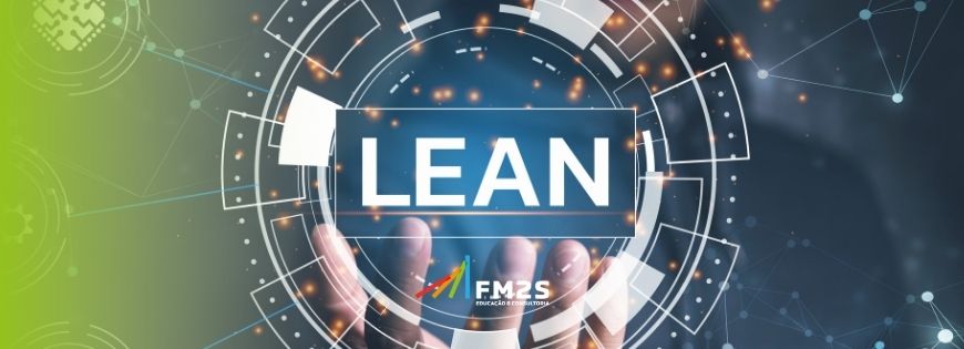 Lean Manufacturing: O que é? Qual o objetivo? E 5 princípios | Blog FM2S